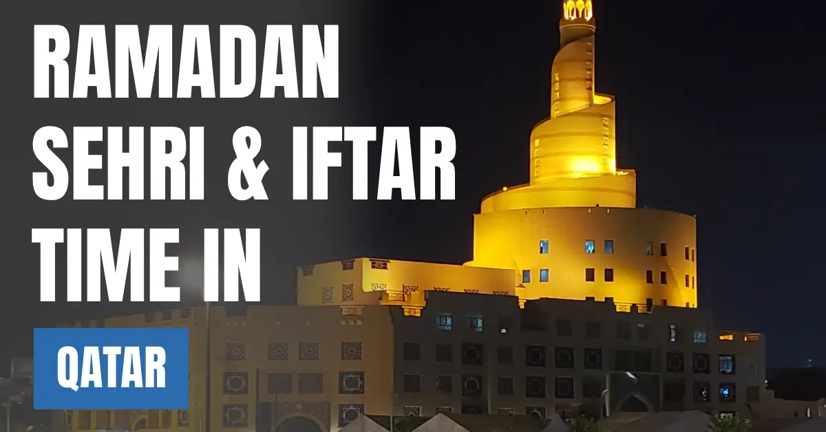 Ramadan 2026 Qatar Calendar – Doha Sehri & Iftar Times
